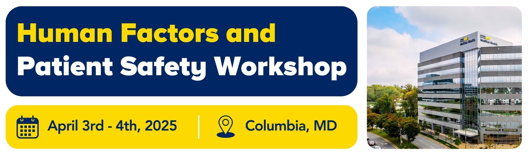 Human Factors Workshop: A Systems Approach to Patient Safety - 2025 ...